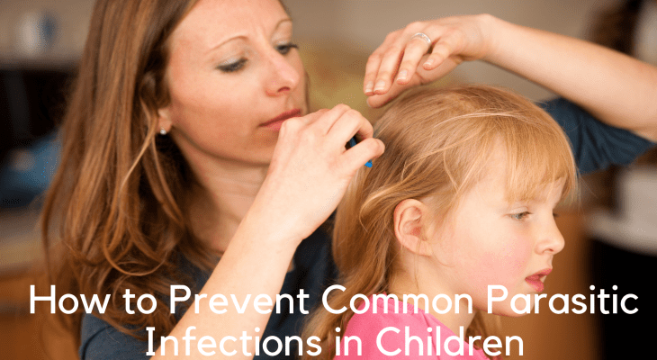 How to Prevent Common Parasitic Infections in Children - School Physicians